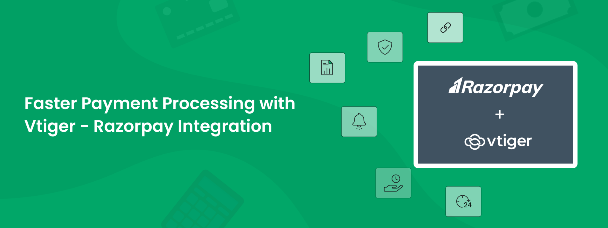 Secure your payments with Vtiger - Razorpay Integration - Vtiger CRM Blog