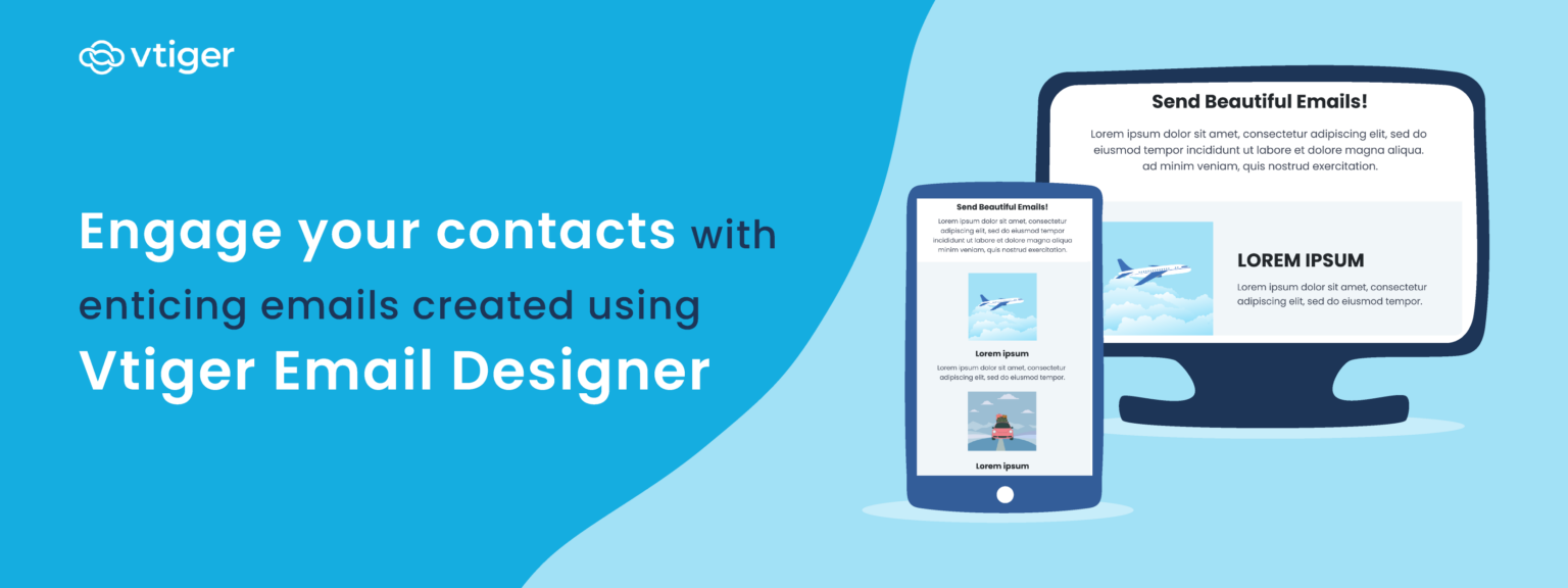 Design and send beautiful emails with Vtiger's email template designer ...