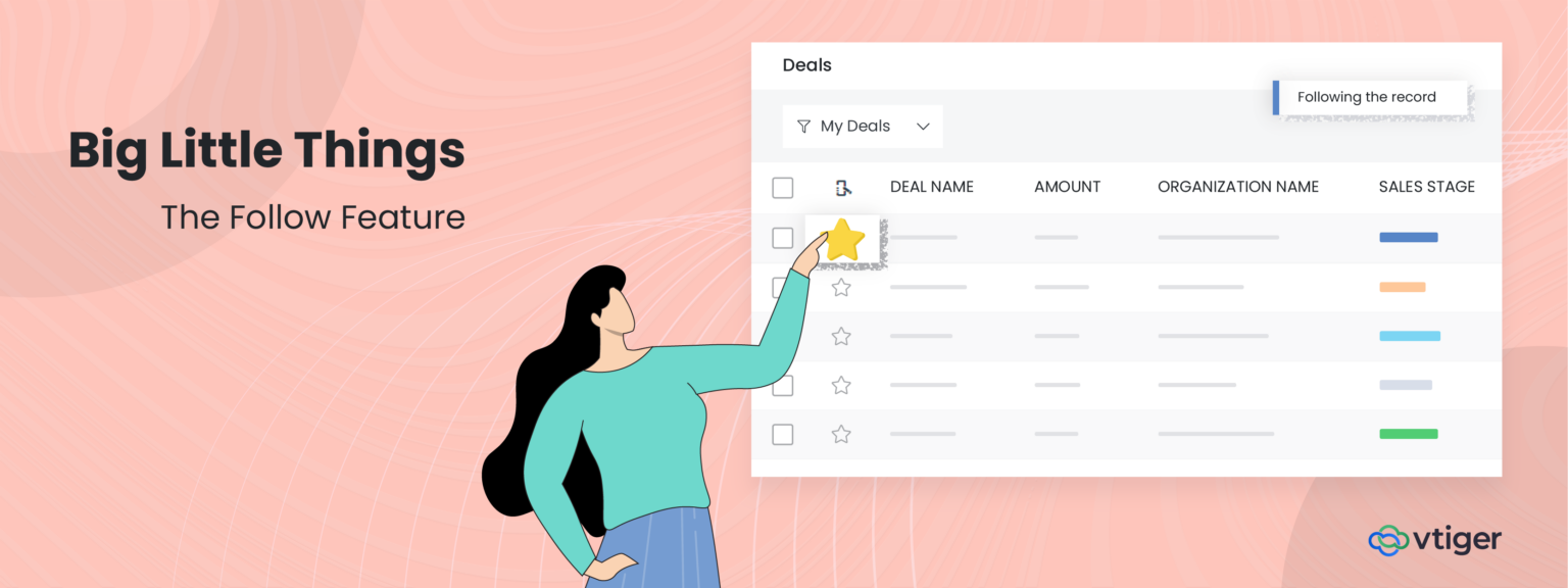 Big Little Things - The Follow Feature - Vtiger CRM Blog