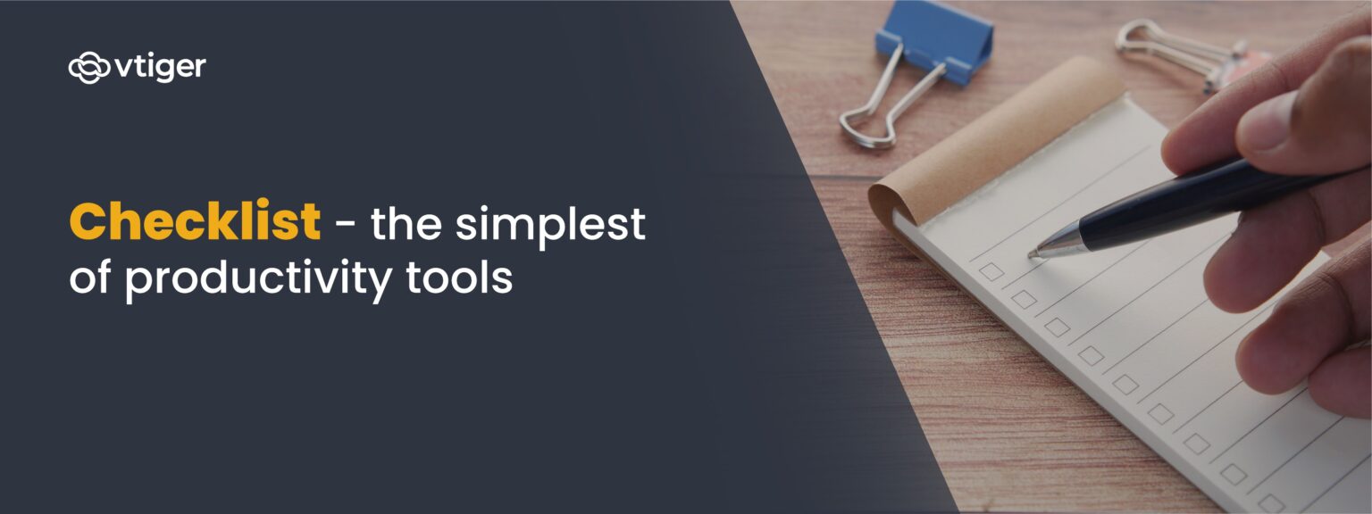 Eight benefits of using checklists at work - Vtiger CRM Blog