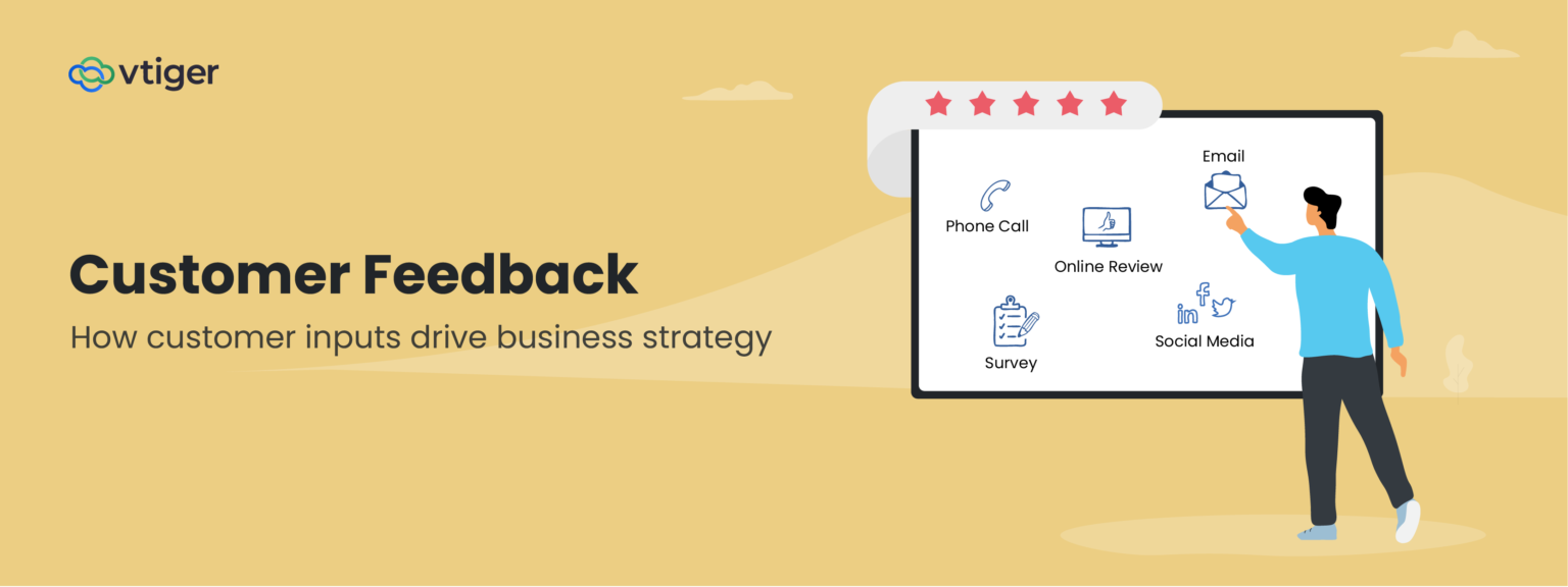Por qué los comentarios de los clientes son importantes - Vtiger CRM Blog