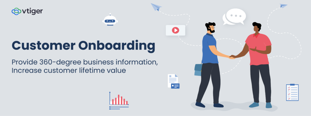 Best Practices to Improve Customer Onboarding - Vtiger CRM Blog