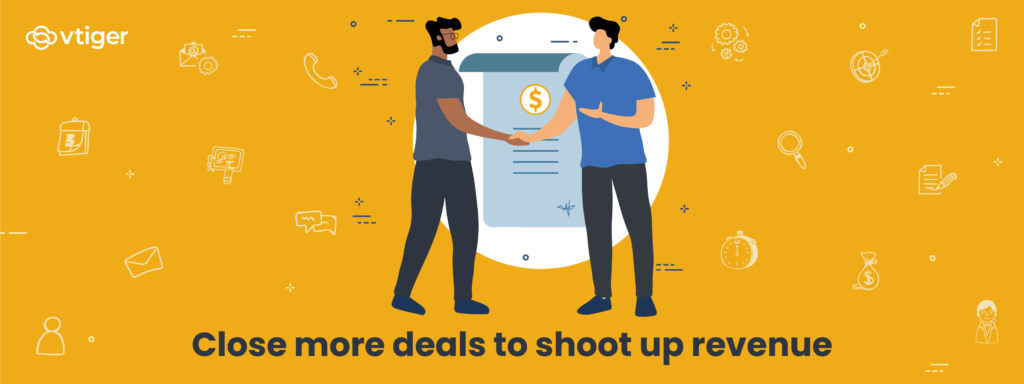 Técnicas poderosas para cerrar un trato - Vtiger CRM Blog