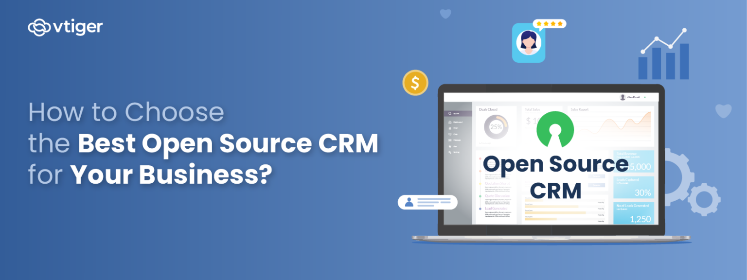 Cómo elegir el mejor CRM de código abierto para su empresa - Blog de Vtiger CRM