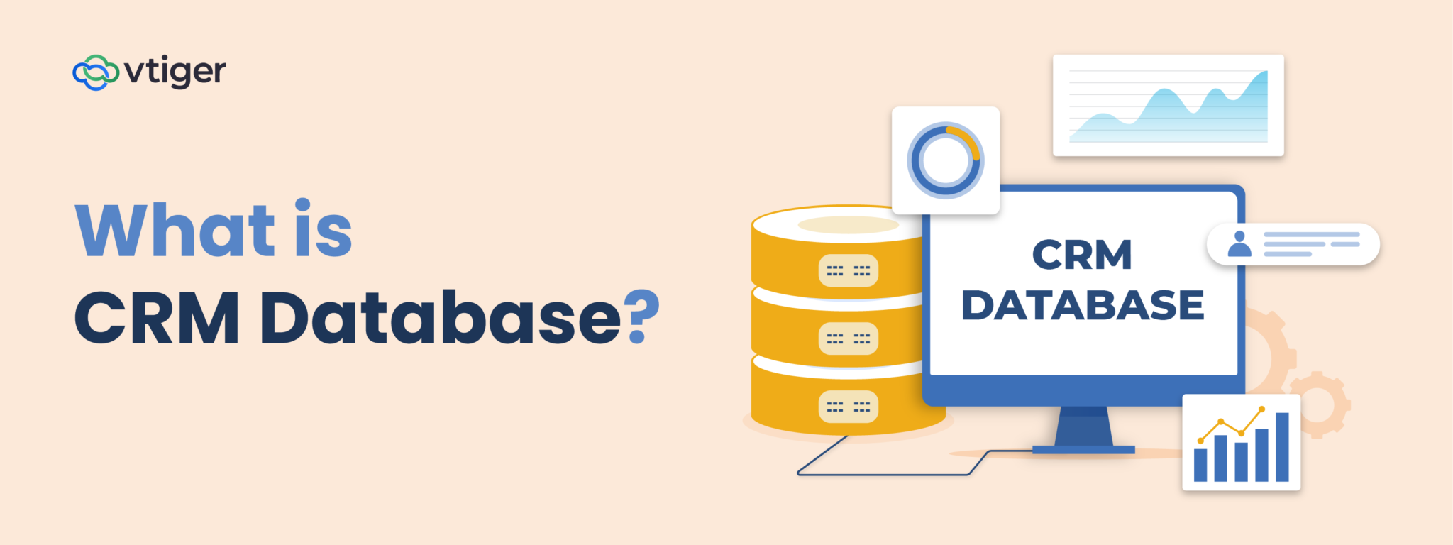 What is a CRM Database? - Vtiger CRM Blog