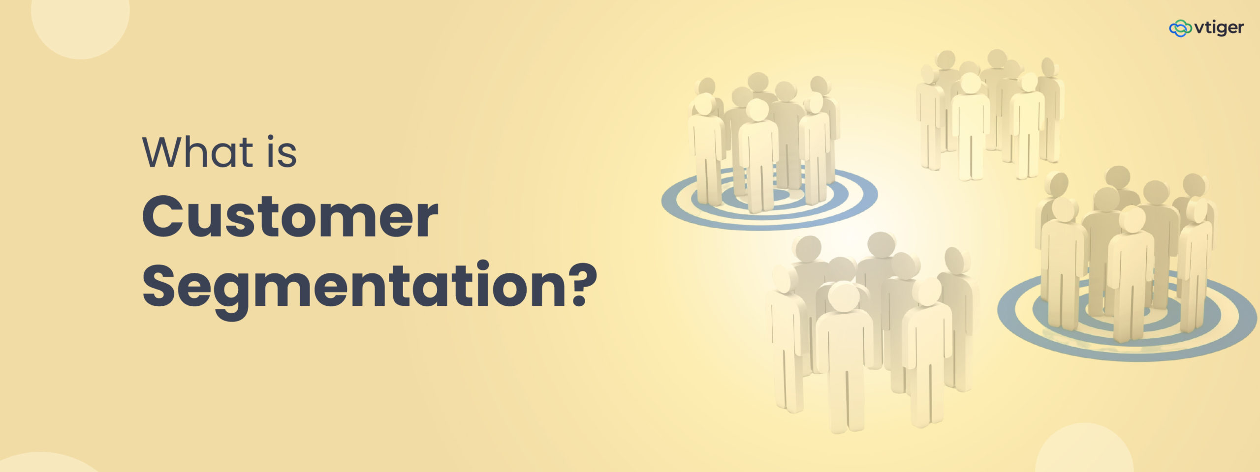 What Is Customer Segmentation Meaning Benefits What Is Customer Segmentation Meaning Benefits