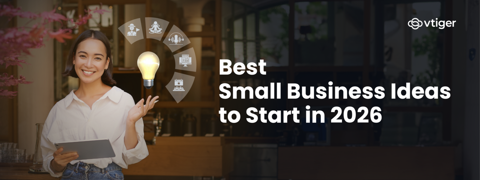 30+ Best Small Business Ideas to Start in 2026 | Vtiger