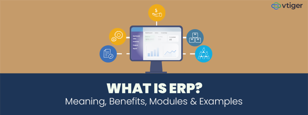 ¿Qué es un ERP? Significado, beneficios, módulos y ejemplos